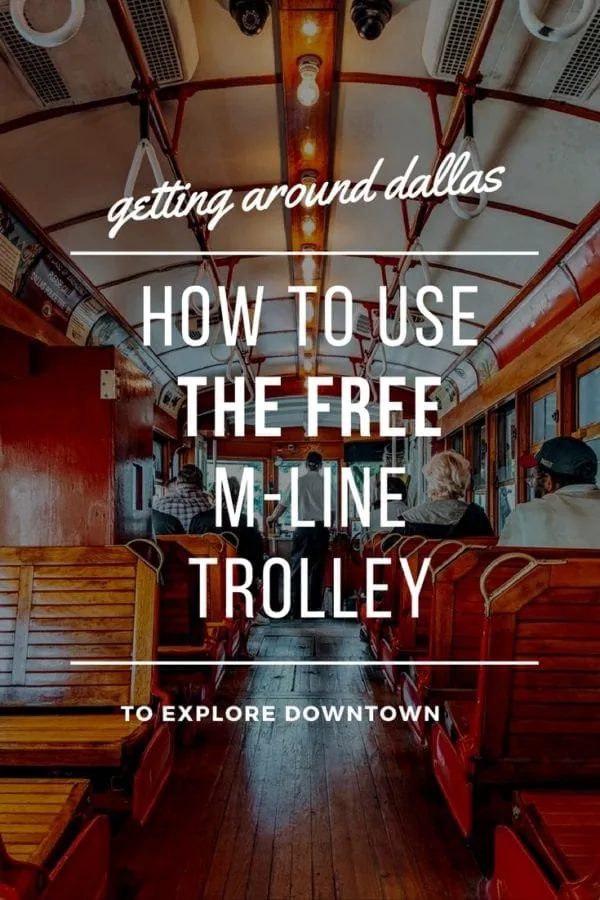 The M-Line Trolley: a free way to see Uptown and Downtown Dallas